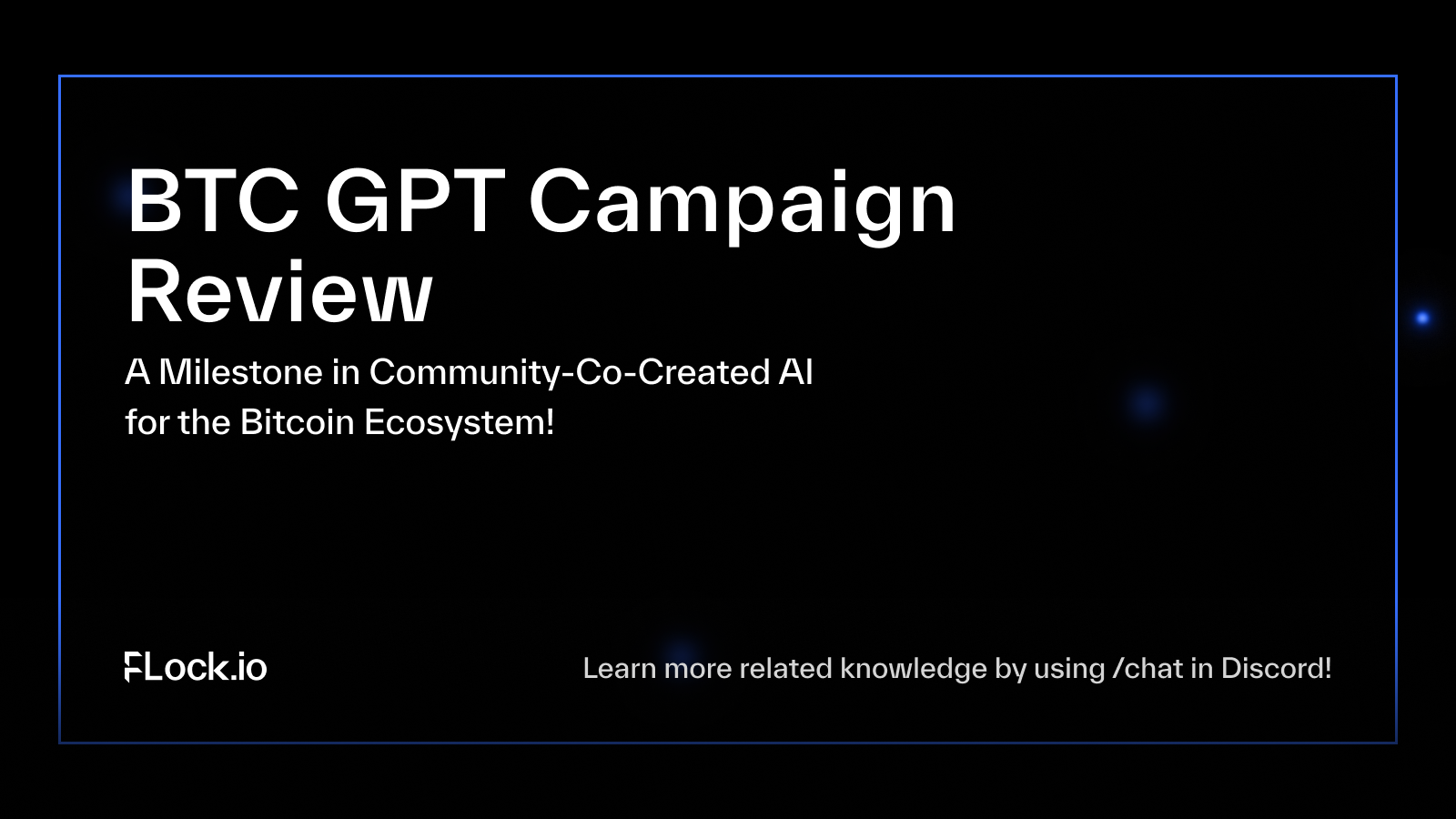 BTC GPT Campaign Review: A Milestone in Community-Co-Created AI for the ...